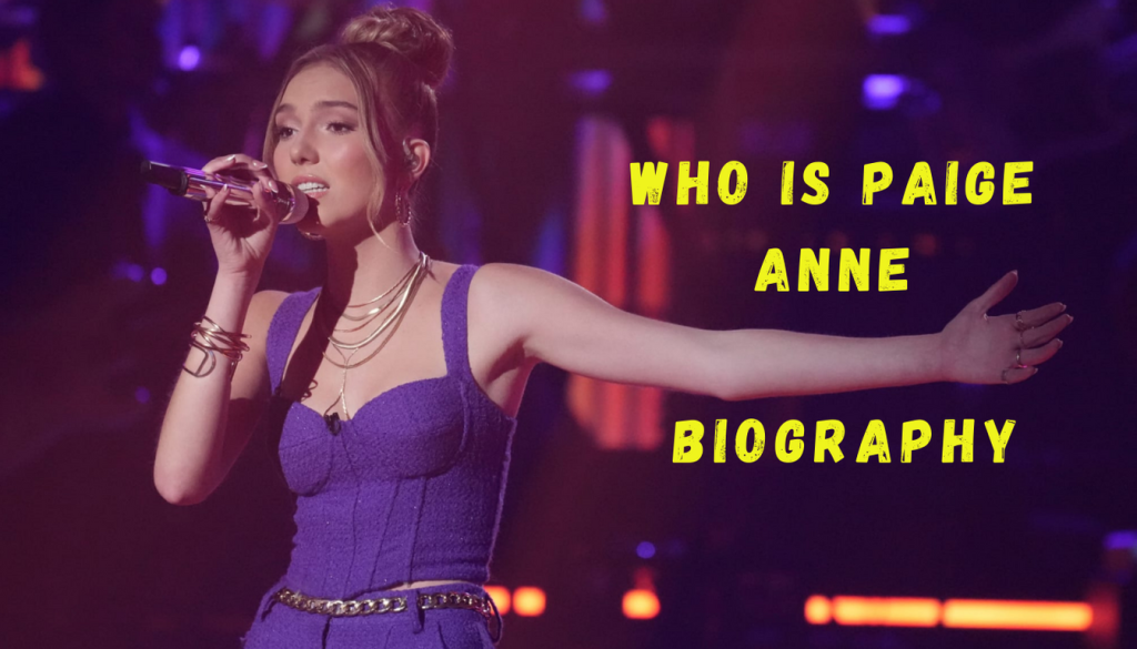 Paige Anne Biography, Wiki, Net Worth, Career, Family & Boyfriend